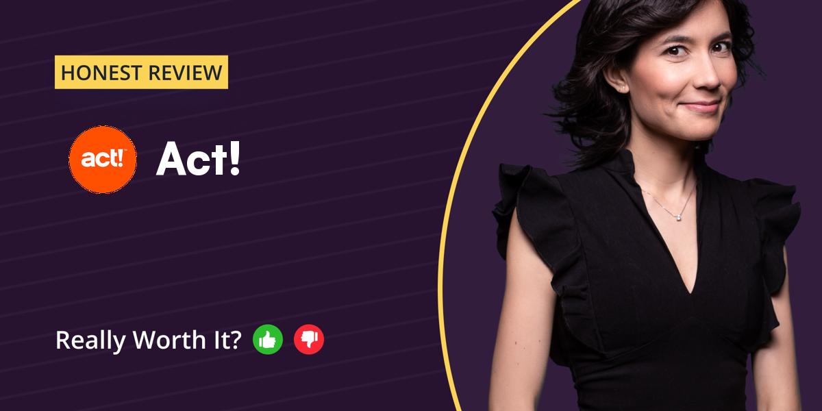 Act! Review 2025: Features, Pricing & More