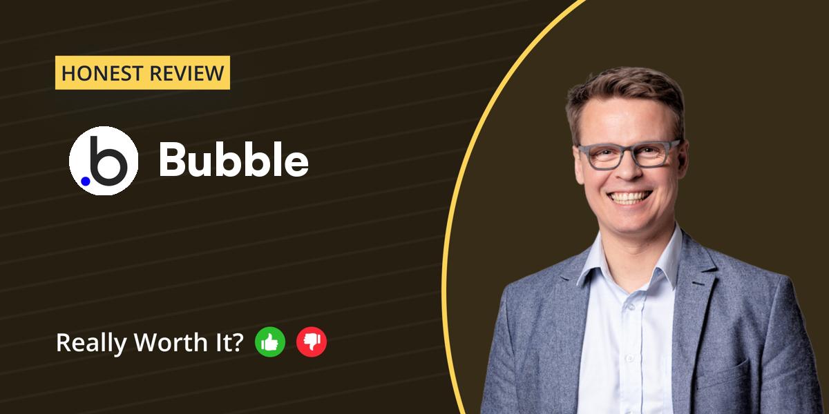 Bubble Review 2025: Features, Pricing & More