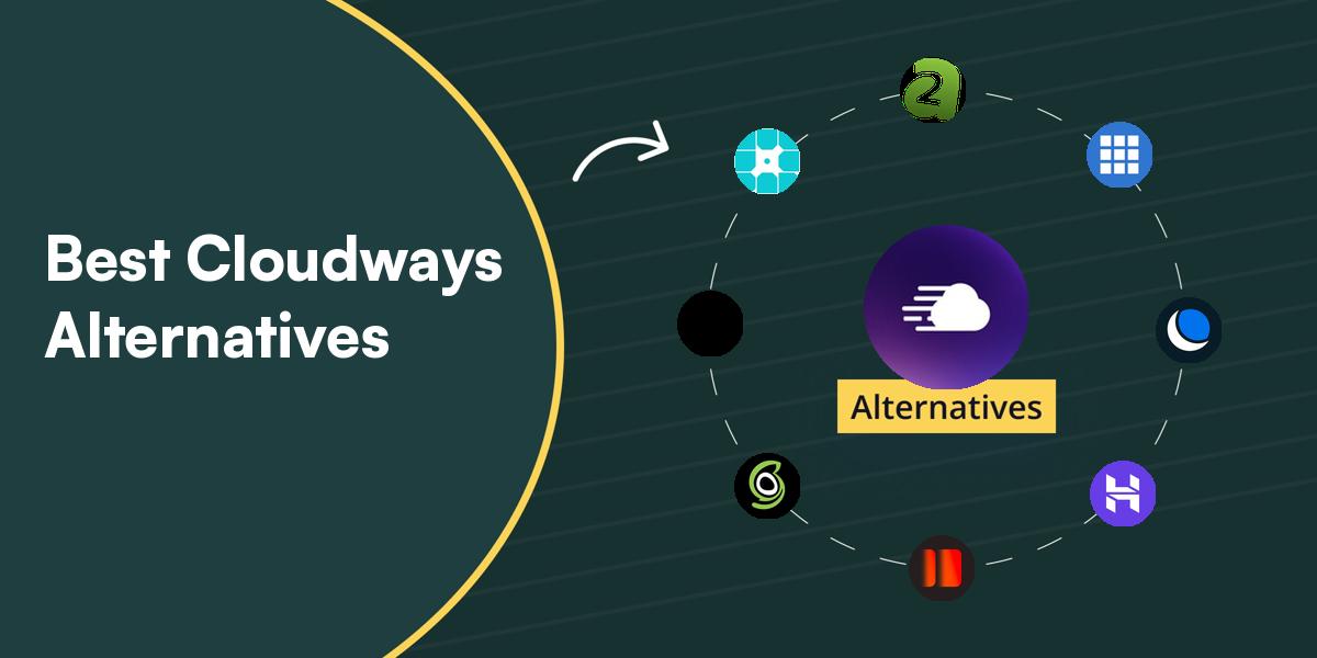8 Best Cloudways Alternatives of 2025