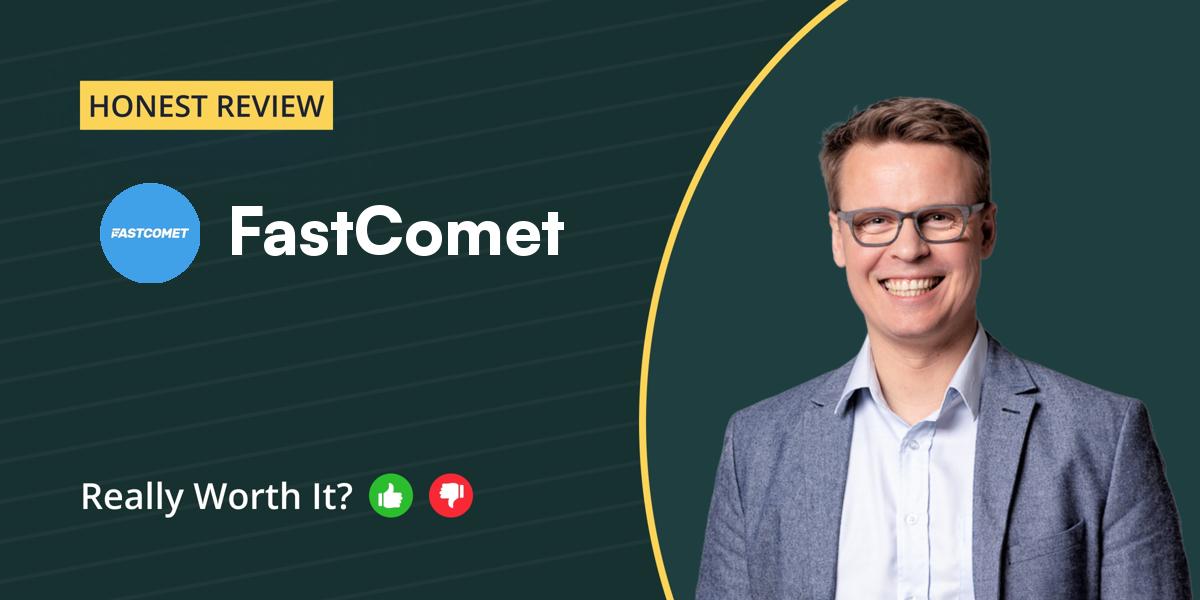 FastComet Review 2025: Features, Pricing & More