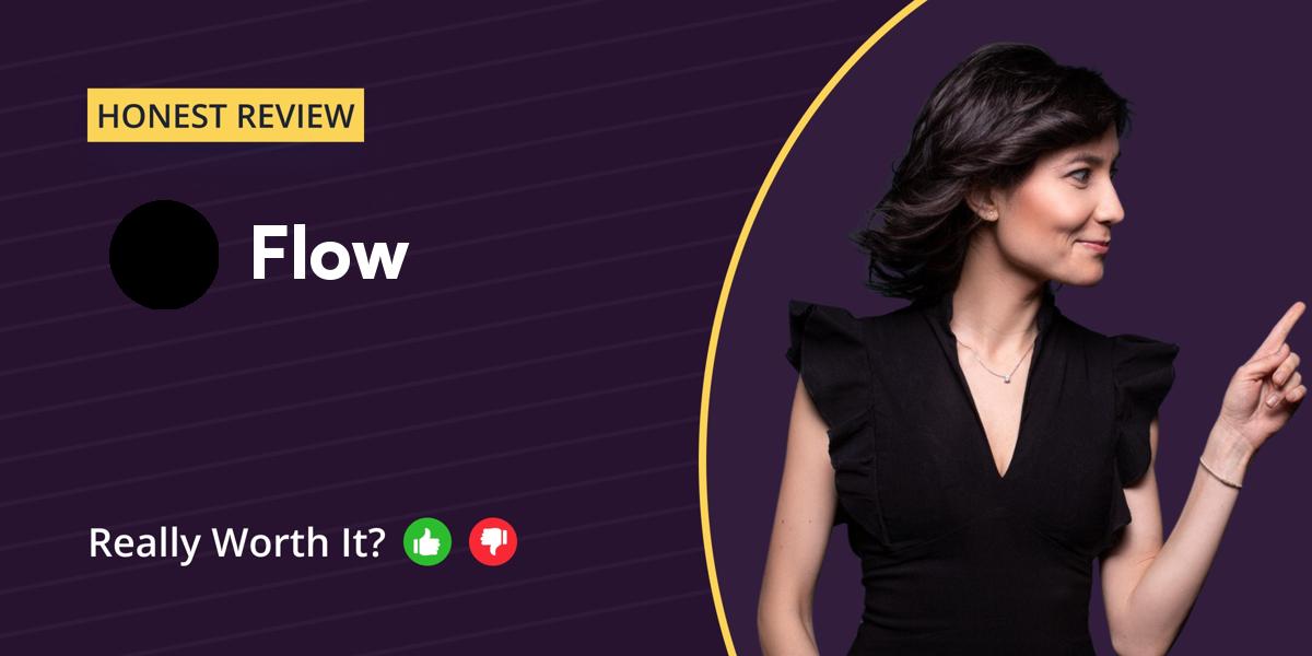 Flow Review 2025: Features, Pricing & More