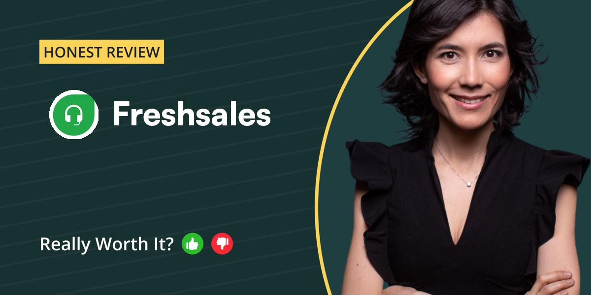 Freshsales Review 2025: Features, Pricing & More