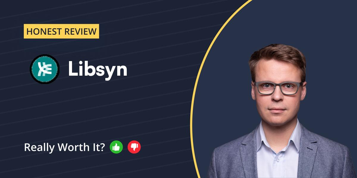 Libsyn Review 2025: Features, Pricing & More
