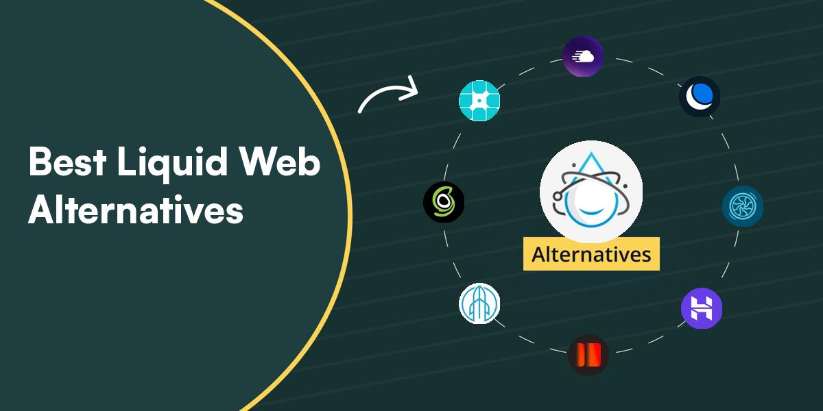 8 Best Liquid Web Alternatives of 2025