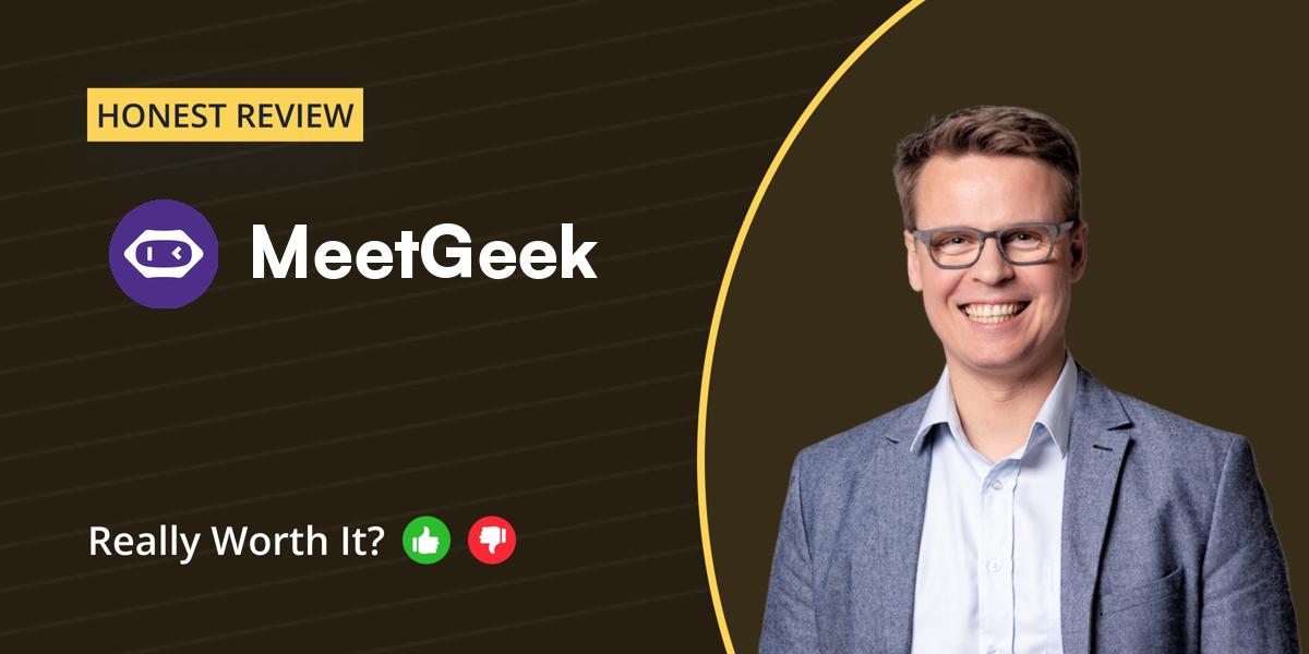 MeetGeek Review 2025: Features, Pricing & More