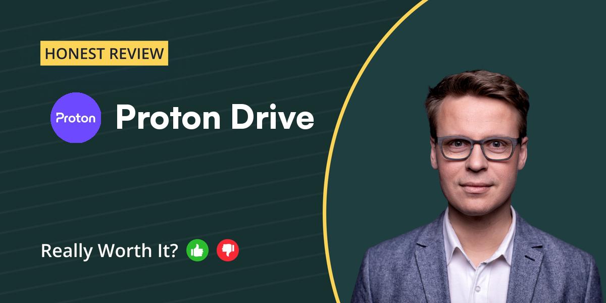 Proton Drive Review 2025: Features, Pricing & More