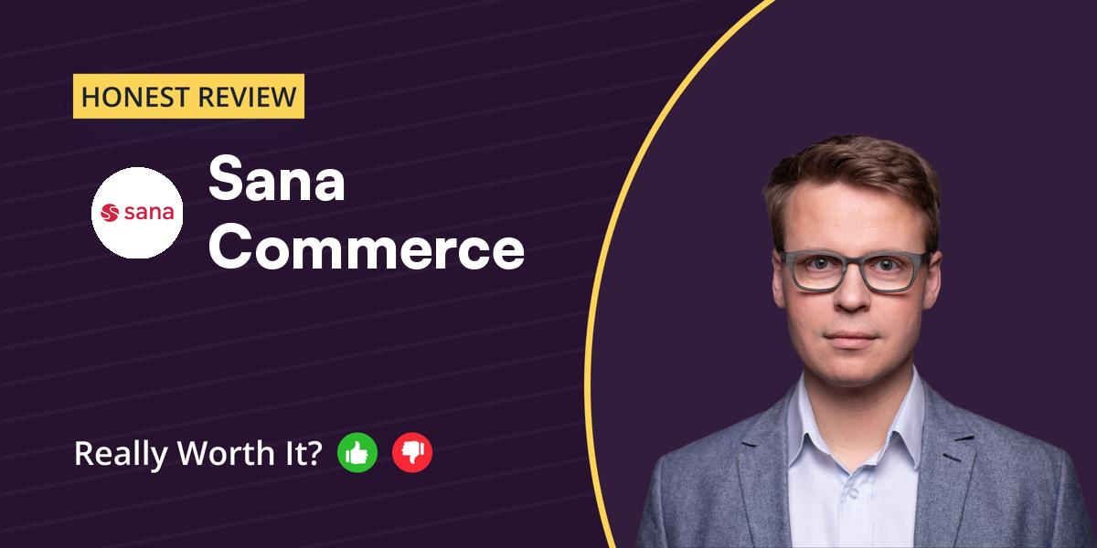 Sana Commerce Review 2025: Features, Pricing & More