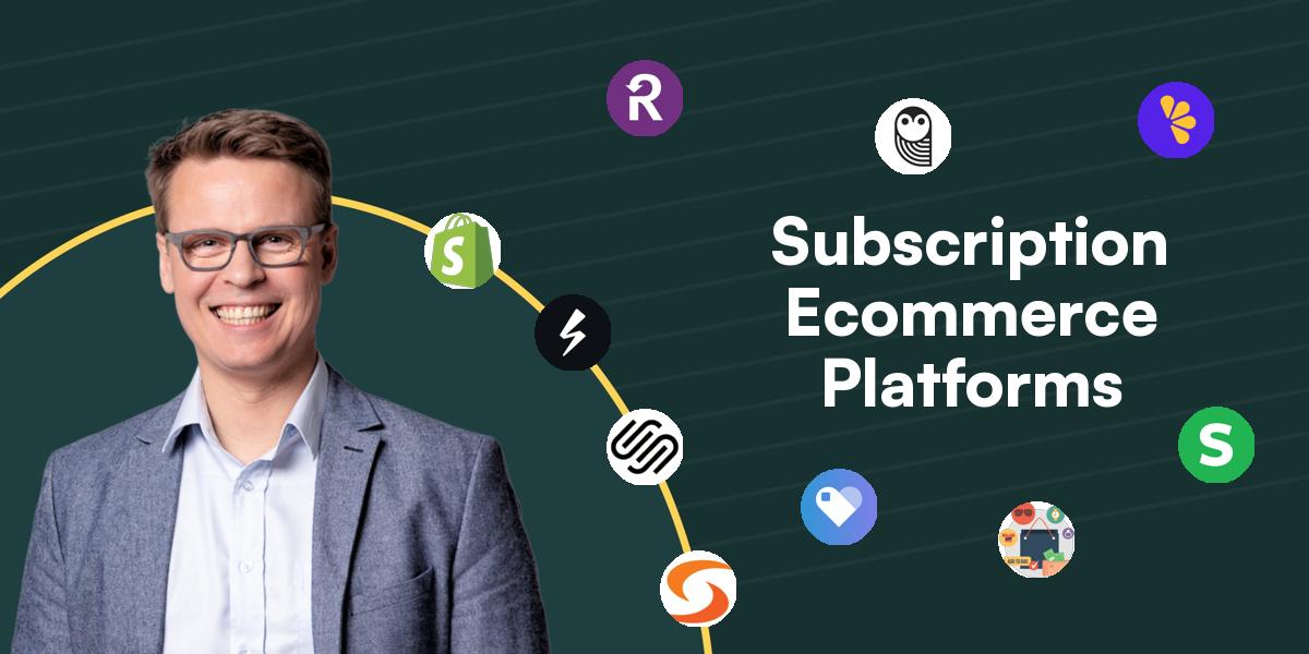 11 Best Subscription Ecommerce Platforms in 2025