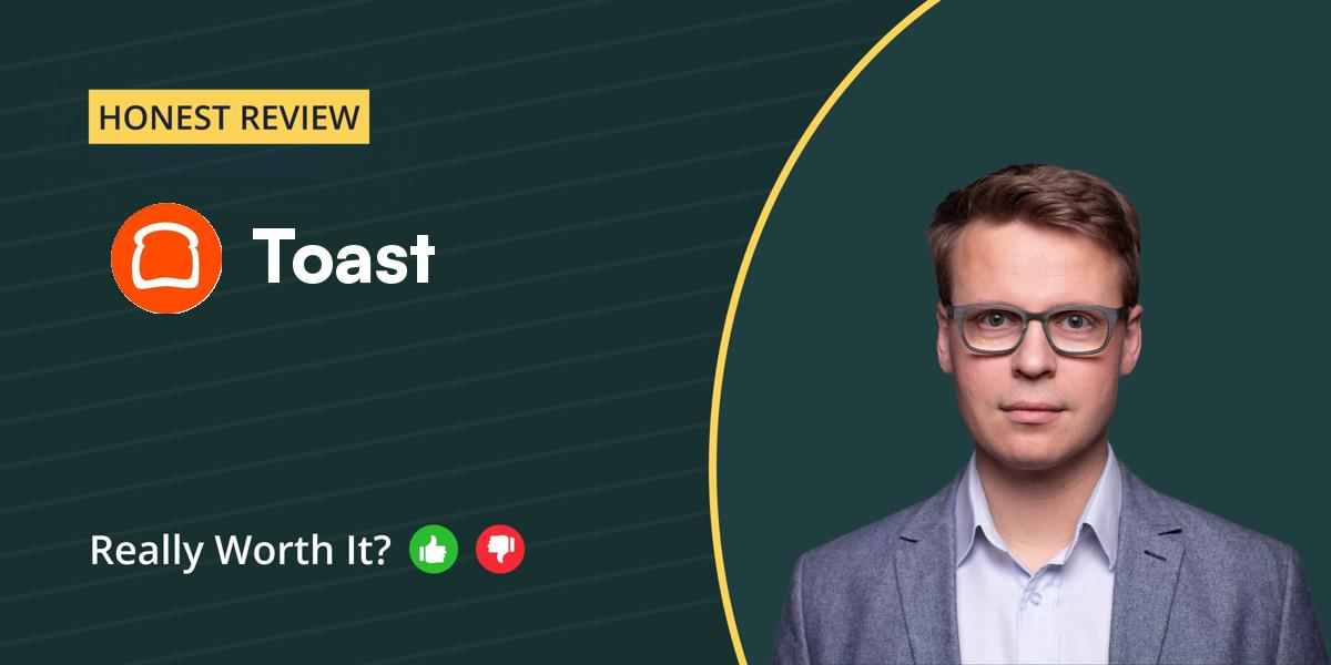 Toast Review 2025: Features, Pricing & More