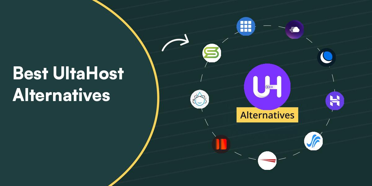 9 Best UltaHost Alternatives of 2025
