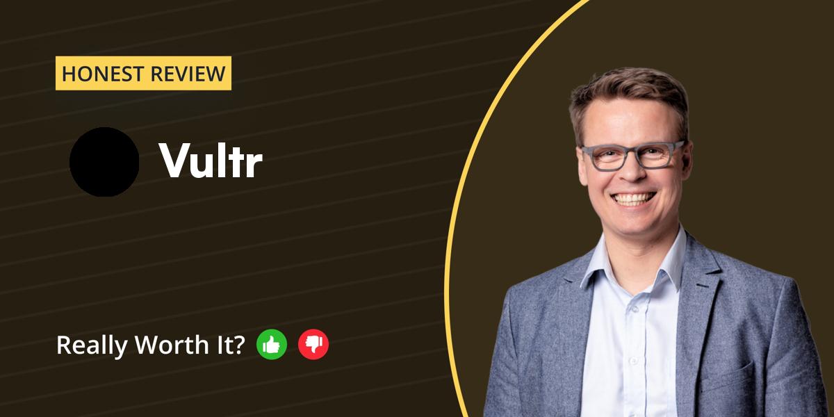 Vultr Review 2025: Features, Pricing & More